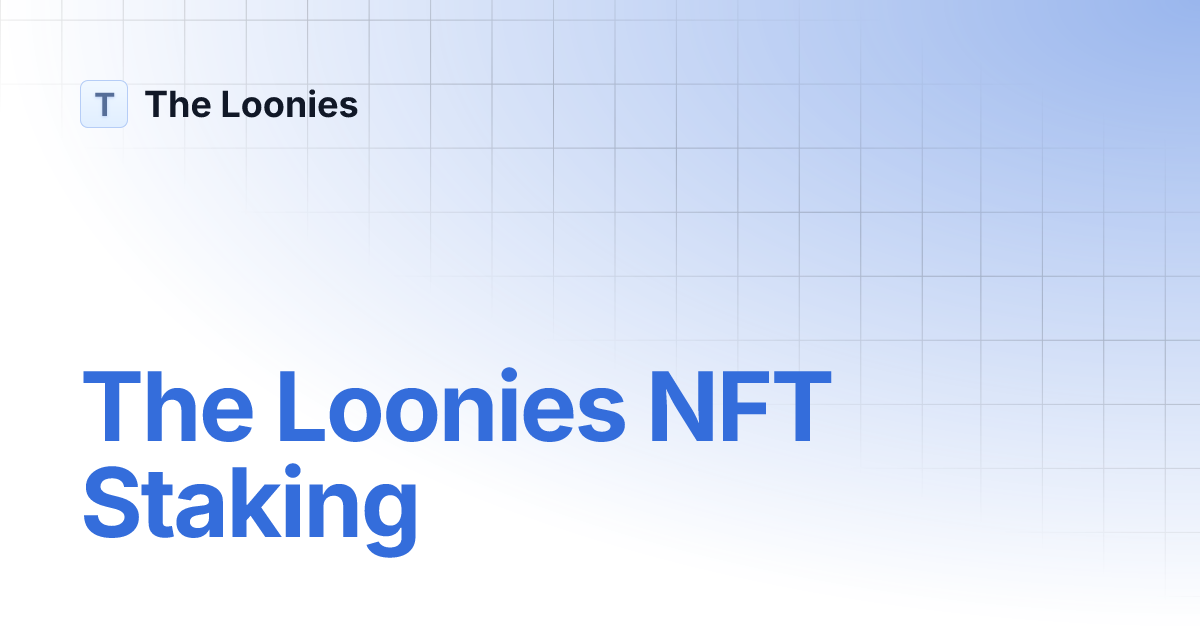 The Loonies NFT Staking | The Loonies